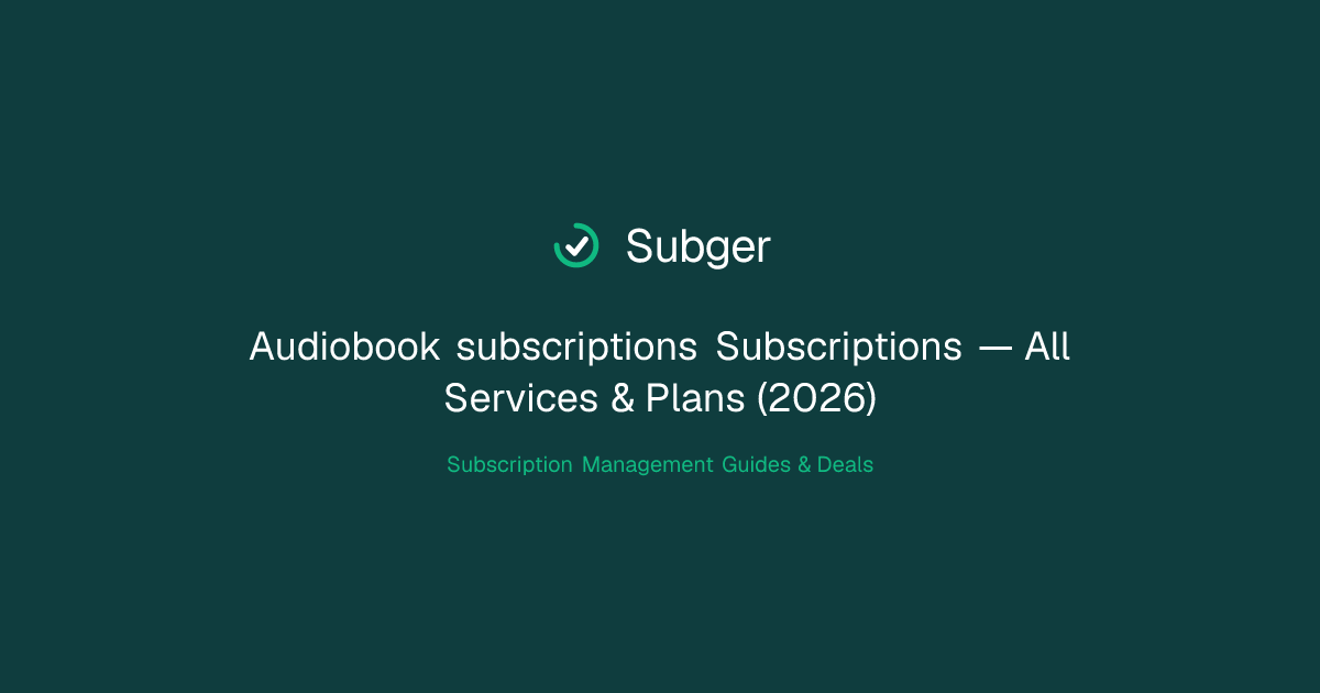 Audiobook subscriptions Subscriptions — All Services & Plans (2026 ...
