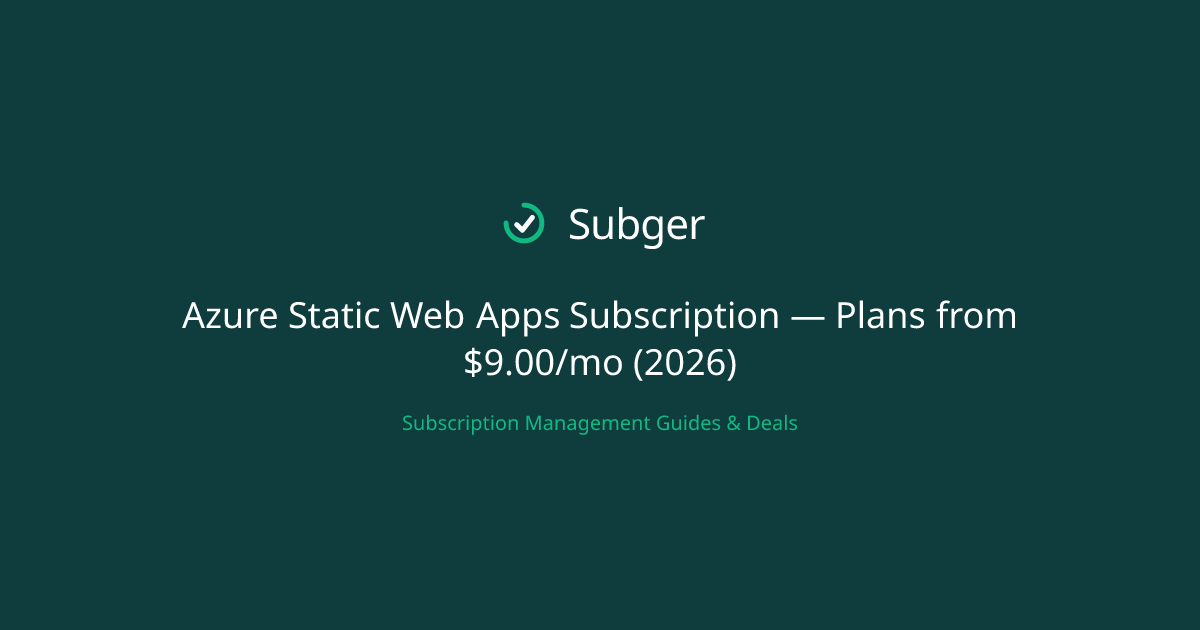 Azure Static Web Apps Subscription — Plans from $9.00/mo (2026) | Subger