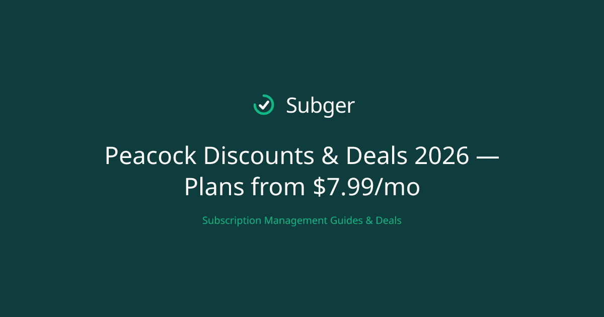 Peacock Discounts & Deals 2026 — Plans from $7.99/mo | Subger