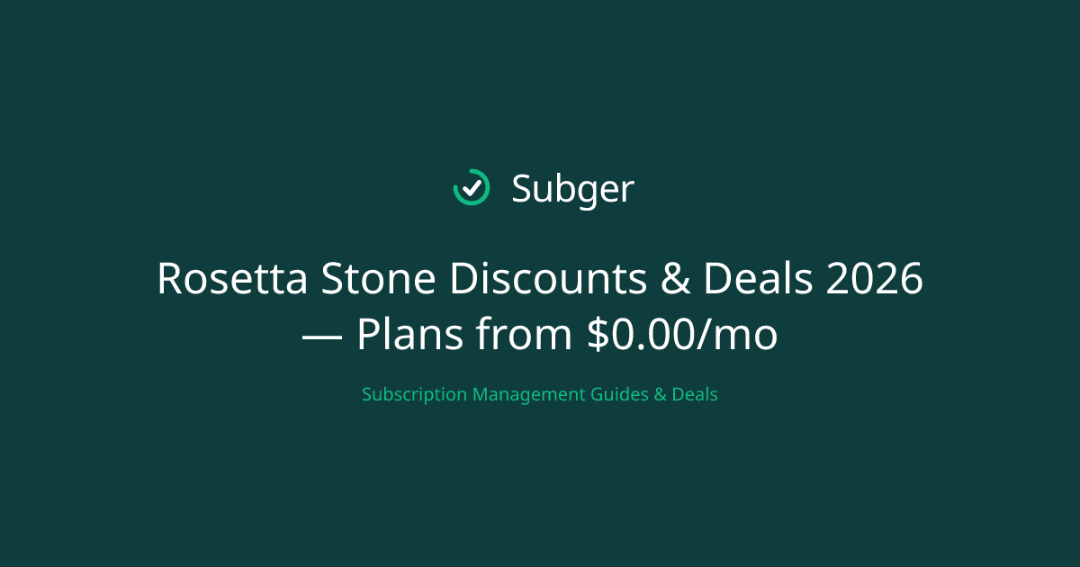 Rosetta Stone Discounts & Deals 2026 — Plans from $0.00/mo | Subger