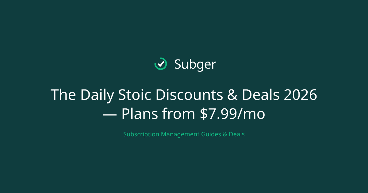 The Daily Stoic Discounts & Deals 2026 — Plans from $7.99/mo | Subger